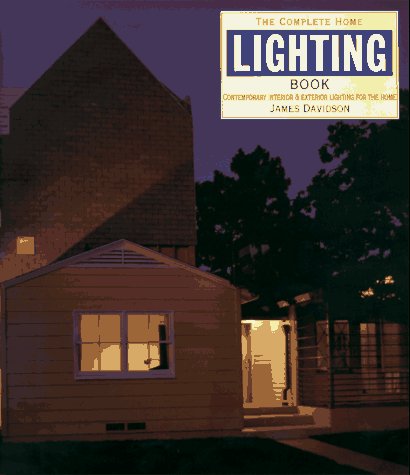 『The Complete Home Lighting Book: Contemporary Interior and - 読書メーター