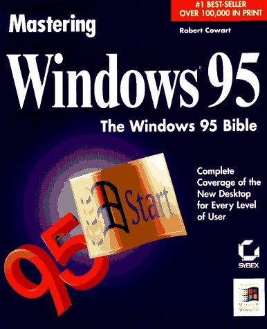 Mastering Windows 95: Cowart, Robert: 9780782114133: Amazon.com: Books