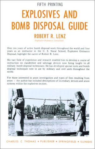 Amazon.com: Explosives and Bomb Disposal Guide: 9780398010973: Lenz ...