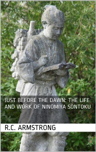 Just before the dawn: the life and work of Ninomiya Sontoku - Kindle ...