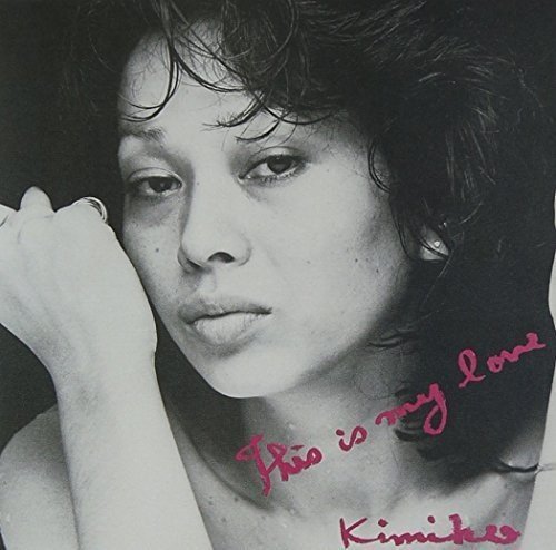 This Is My Love: Kimiko Kasai: Amazon.es: CDs y vinilos}