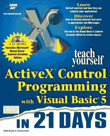 Teach Yourself Activex Control Programming With Visual Basic 5 in 21 ...