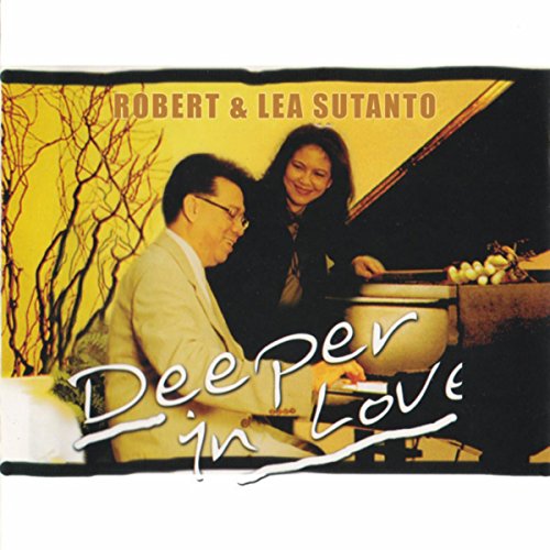 Amazon.com: Deeper In Love : Robert & Lea Sutanto: Digital Music