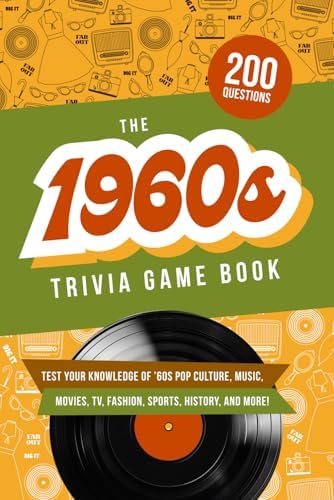The 1960s Trivia Game Book: Test your knowledge of ’60s pop culture ...