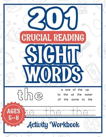 201 Crucial Reading Sight Words Activity Workbook For Kids Ages 5-8 ...