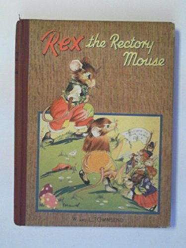 REX THE RECTORY MOUSE: W. & Townsend Townsend: Amazon.com: Books