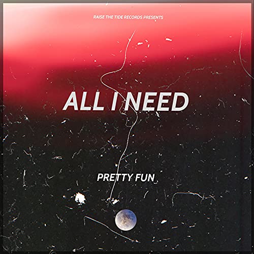 All I Need de Pretty Fun en Amazon Music Unlimited