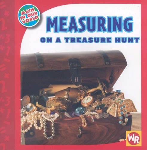 Amazon.com: Measuring: On a Treasure Hunt (Math in Our World ...
