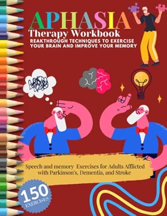 APHASIA Therapy Workbook - Breakthrough Techniques To Exercise Your ...