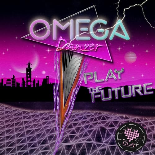Amazon MusicでOMEGA DanzerのPLAY the FUTUREを再生する