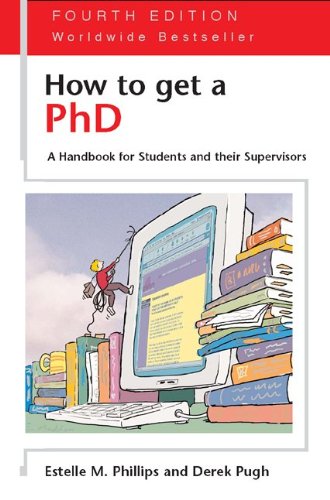 How to Get a PhD: A Handbook for Students and Their Supervisors ...