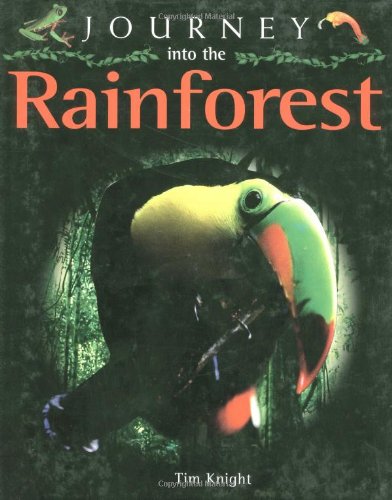 Journey into the Rainforest: Knight, Tim: 9780195217513: Amazon.com: Books