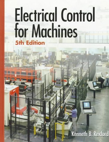 Electrical Control for Machines: Rexford, Kenneth: 9780827376441 ...