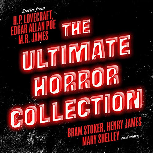The Ultimate Horror Collection: 60+ Novels and Stories from H.P ...