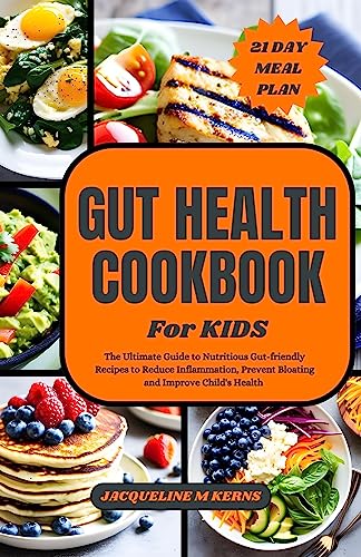 Amazon.com: GUT HEALTH COOKBOOK FOR KIDS: The Ultimate Guide to ...