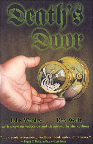 Death's Door: Wolfe, Ron, Wooley, John: 9781930709072: Amazon.com: Books