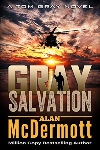 Gray Salvation (A Tom Gray Novel Book 6) eBook : McDermott, Alan ...
