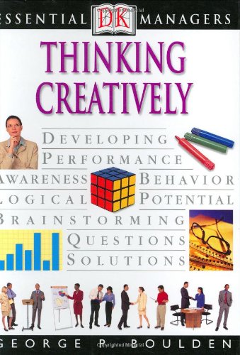 Essential Managers: Thinking Creatively (Essential Managers Series ...