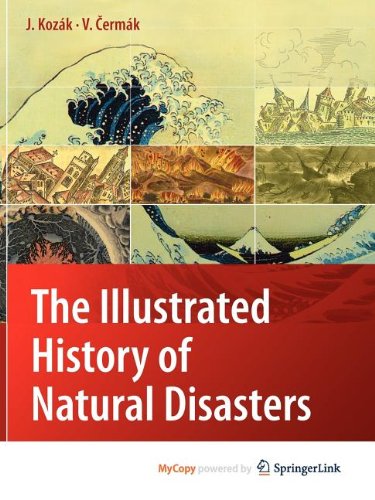 The Illustrated History of Natural Disasters: Springer: 9789048133369 ...