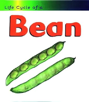 Bean (Life Cycle of A): Royston, Angela: 9781588103291: Amazon.com: Books