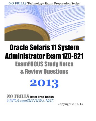 Amazon.com: Oracle Solaris 11 System Administrator Exam 1Z0-821 ...