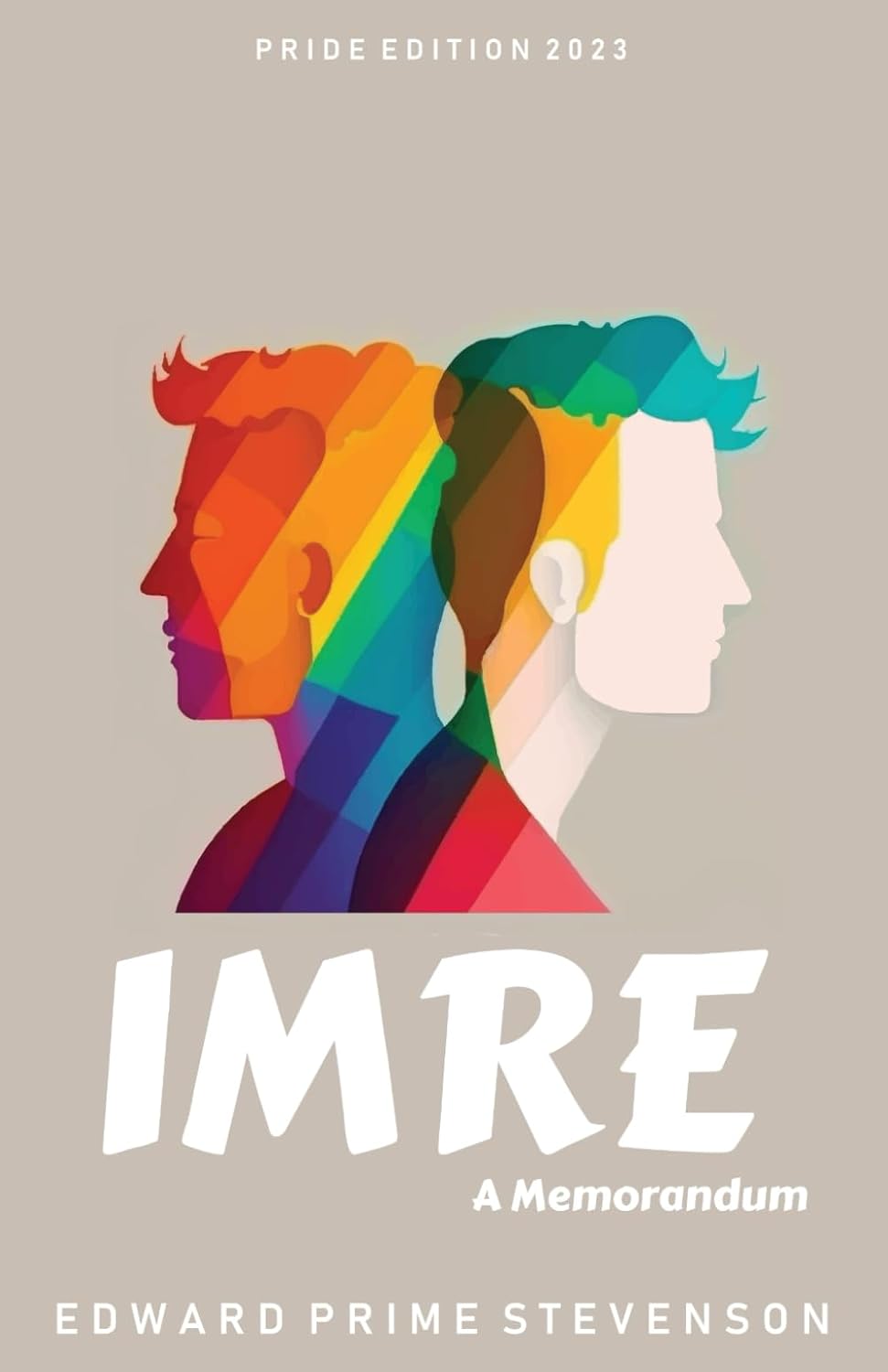 IMRE: A Memorandum: Prime-Stevenson, Edward: 9781914475542: Amazon.com ...