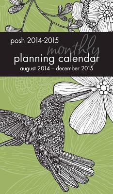 Posh Monthly Planning Calendar[CAL 2014-POSH HUMMINGBIRDS GRA][Other ...