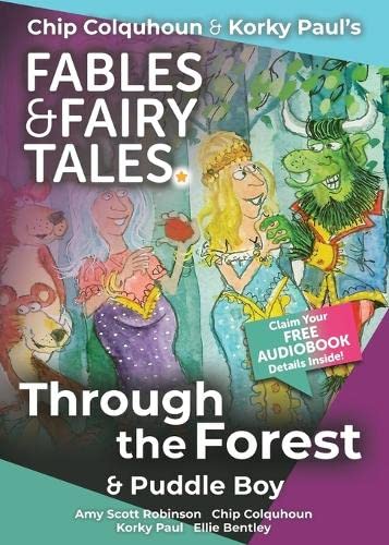 Through the Forest & Puddle Boy (Chip Colquhoun & Korky Paul's Fables ...