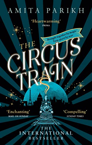 The Circus Train: The magical international bestseller about love, loss ...