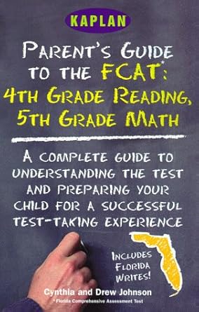 Kaplan Parents Guide To The Fcat 4th Grade Reading 5th Grade Math ...