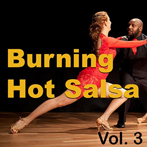 Amazon.com: Burning Hot Salsa, Vol. 3 : Various artists: Digital Music