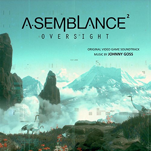 Amazon MusicでJohnny GossのAsemblance: Oversight (Original Game Score)を再生する