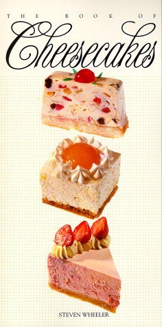 The Book of Cheesecakes (Book of...): Wheeler, Steven: Amazon.com: Books