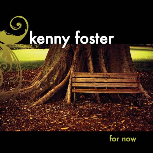 Amazon.com: For Now : Kenny Foster: Digital Music