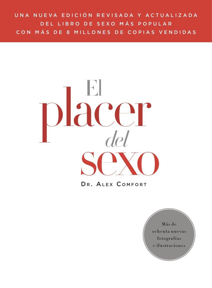 El placer del sexo (Spanish Edition): Comfort, Alex: 9780307741714 ...