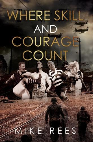 Where Skill and Courage Count: Amazon.co.uk: Rees, Mike: 9781800163898 ...