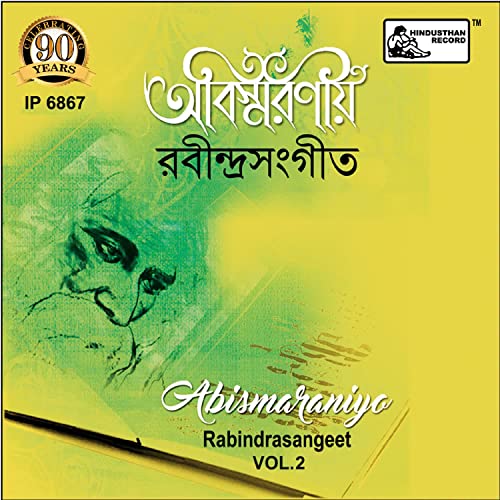 Play Abismaraniyo Rabindrasangeet Vol. 2 by Kundan Lal Saigal, Santidev ...