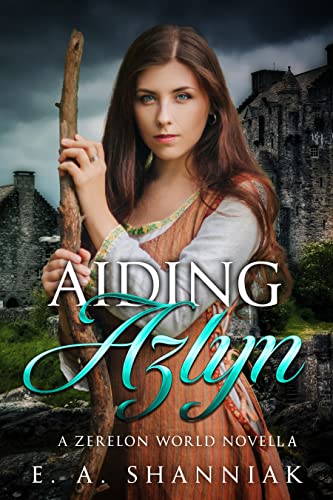 Aiding Azlyn: Clean Fantasy Romantic Suspense (A Zerelon World ...