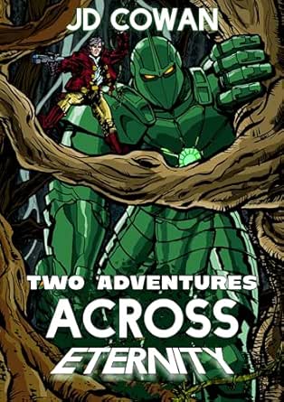 Amazon.com: Two Adventures Across Eternity eBook : Cowan, J.D.: Kindle ...