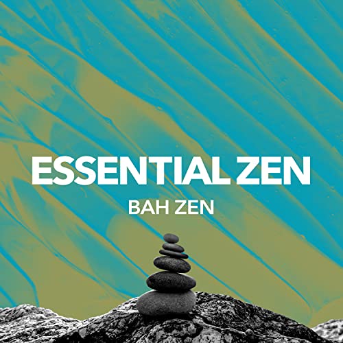 Amazon MusicでBah ZenのEssential Zenを再生する