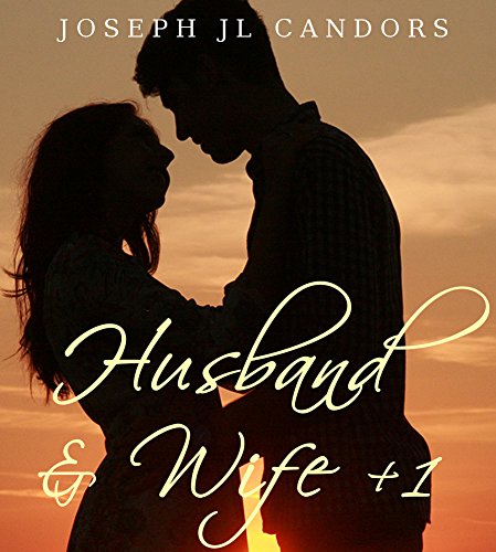 Husband & Wife +1: A Menage MFM Romance (Menage fun and threesome ...