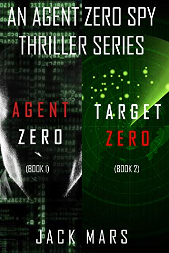 Agent Zero Spy Thriller Bundle: Agent Zero (#1) and Target Zero (#2) (An Agent Zero Spy Thriller ...