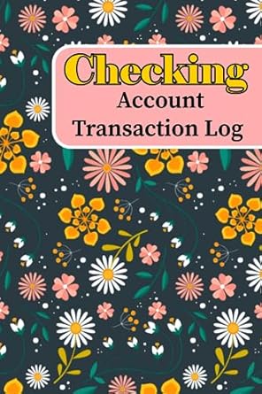 Checking Account Transaction Log: Register Book Balance Ledger For ...