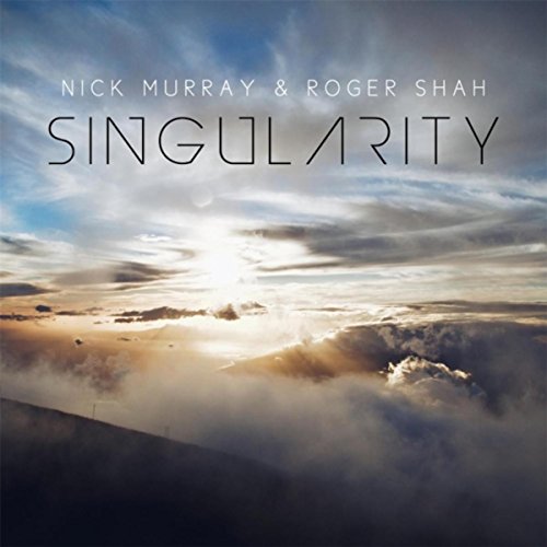 Play Singularity by Nick Murray & Roger Shah on Amazon Music