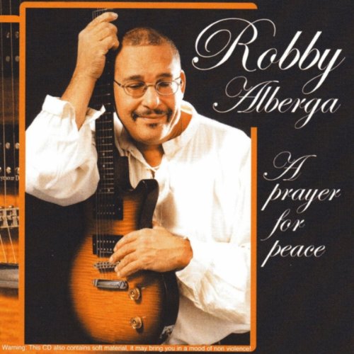 Amazon.com: A Prayer for Peace : Robby Alberga: Digital Music