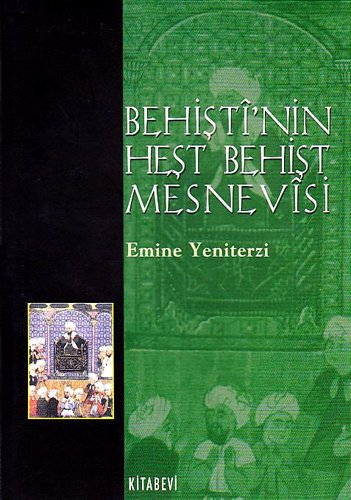 Amazon.com: Behisti'nin Hest Behist Mesnevisi: 9789757321354: Emine ...