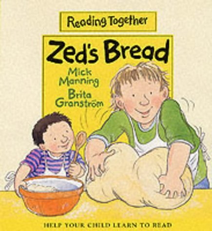 Zed's Bread (Reading Together Level 2: Yellow Books (Set Two)): mick ...