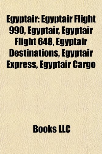 Egyptair: Egyptair Flight 990, Egyptair : LLC, Books: Amazon.fr: Livres