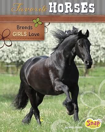 Favorite Horses: Breeds Girls Love (Crazy About Horses) - Kindle ...