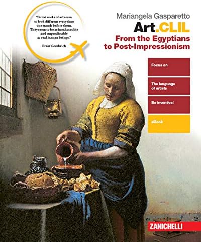 Art.CLIL. From the Egyptian to Post-impressionism. Per il secondo ...